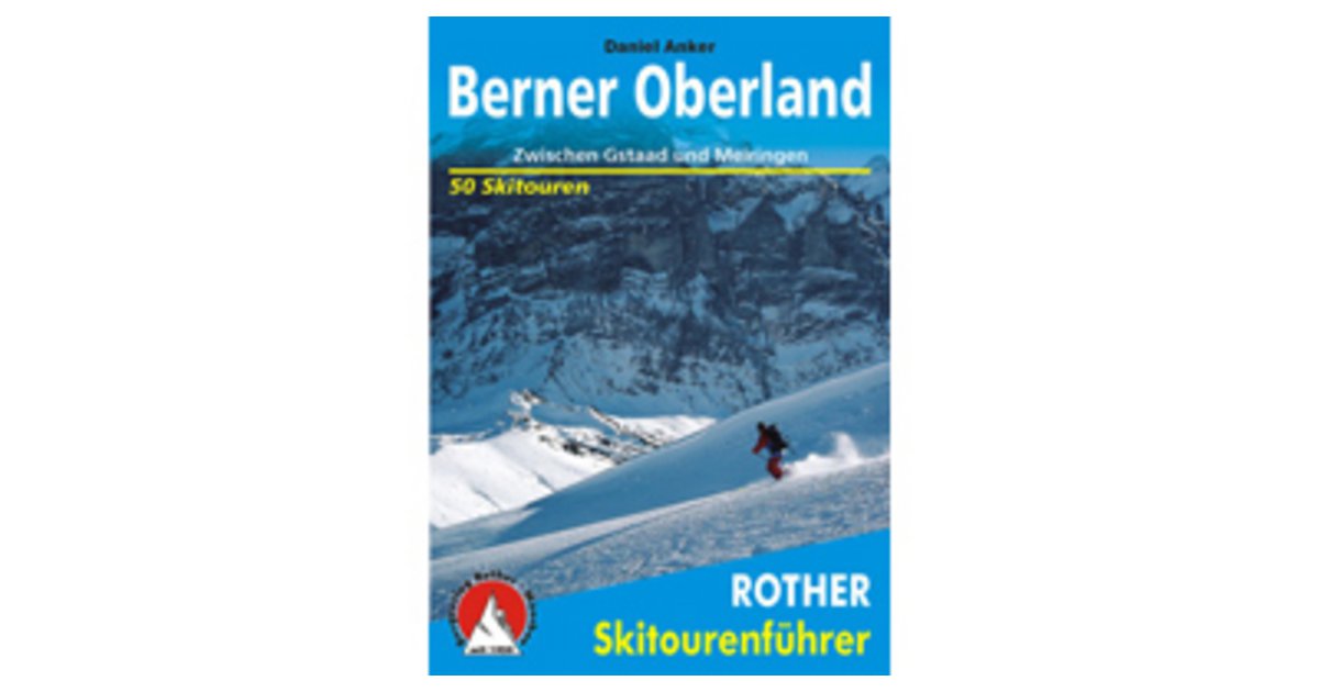 Rother Berner Oberland Skitourenführer